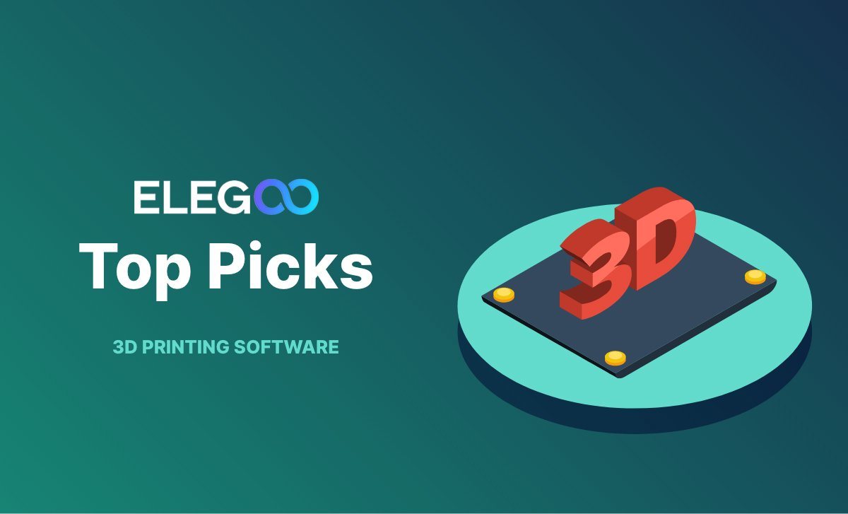 Top 10 3D Printing Software – ELEGOO US